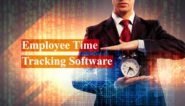 Understanding The Workings of the Employee Time Tracking Software